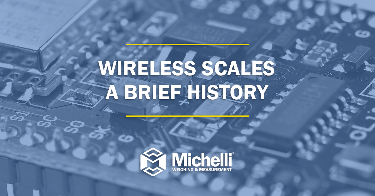 Wireless Scales: A Brief History of Wireless Solutions in the Scale ...