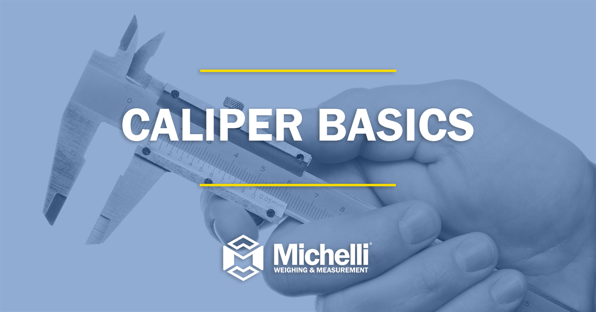 Caliper Basics | Michelli Weighing & Measurement