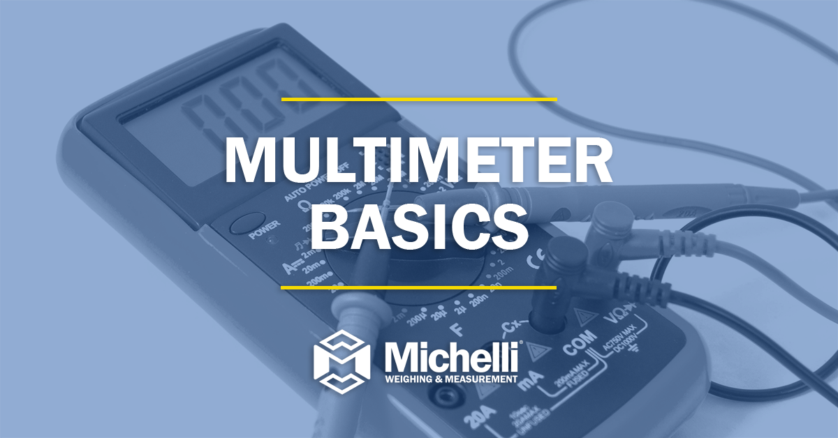 Multimeter Basics | Michelli Weighing & Measurement