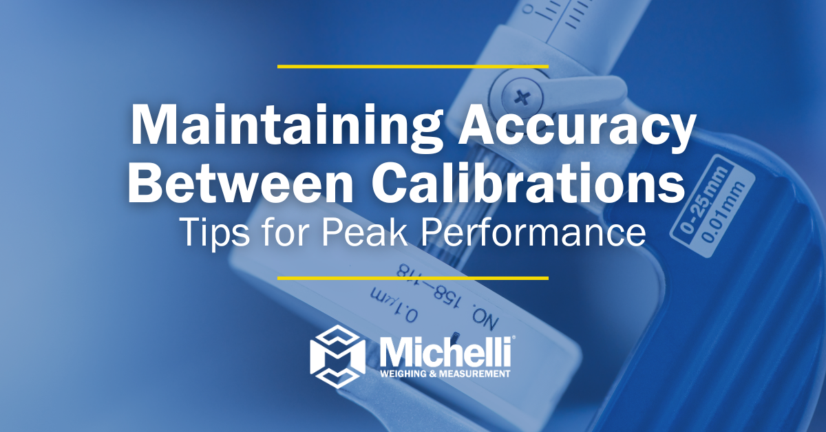 How to Maintain Measurement Accuracy Between Calibrations | Michelli ...