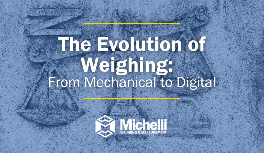 The Evolution of Weighing: From Analog to Digital | Michelli Weighing ...